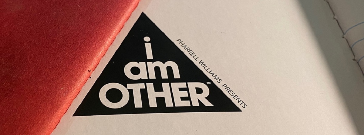 I Am Other, by Pharrell Williams - Decoding Creativity